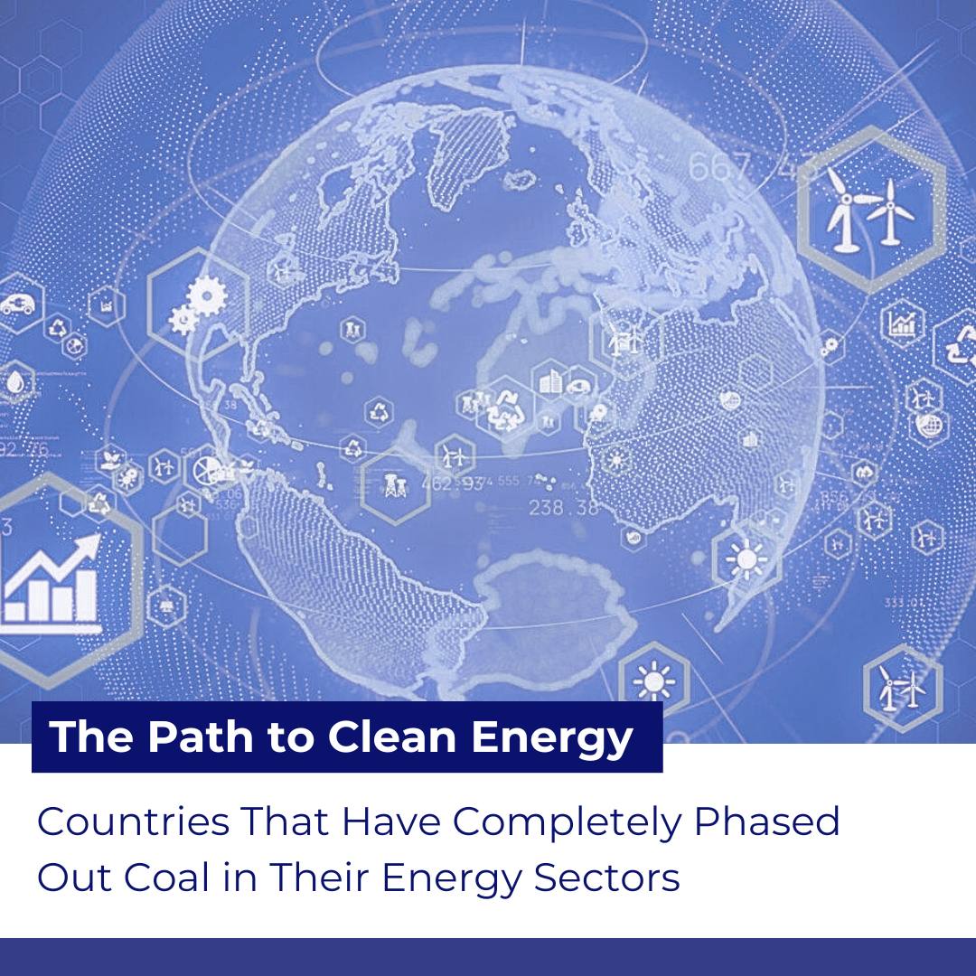 The Path to Clean Energy: Countries That Have Completely Phased Out ...